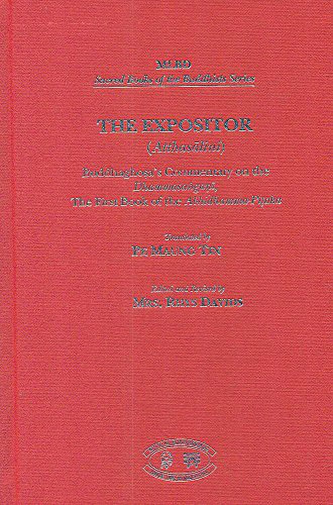 The Expositor (Atthasalini)Buddhaghosa's Commentary on the ...