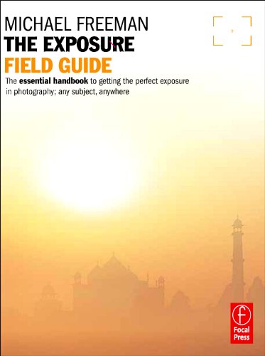 Pre-Owned The Exposure Field Guide: The essential handbook to getting ...