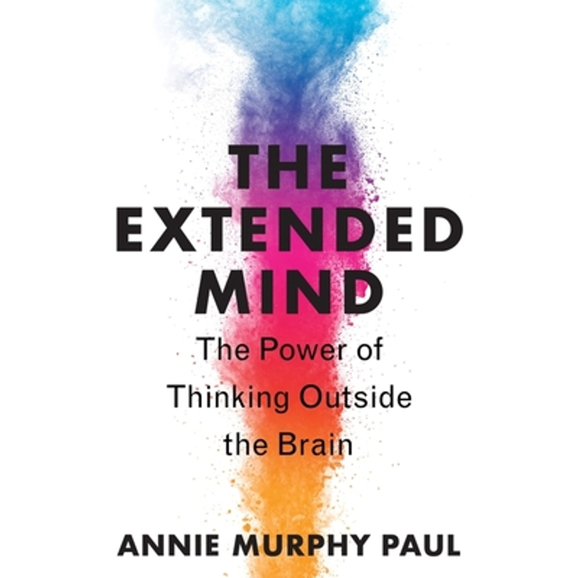 Pre-Owned The Extended Mind: The Power of Thinking Outside the Brain ...
