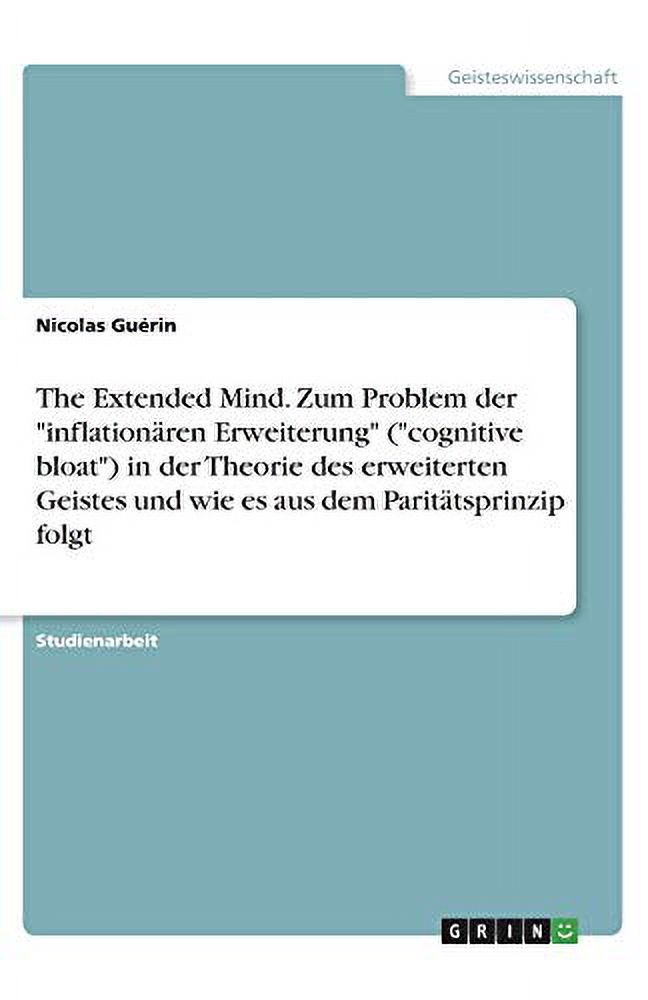 The Extended Mind. Zum Problem Der Inflationären Erweiterung (Cognitive ...
