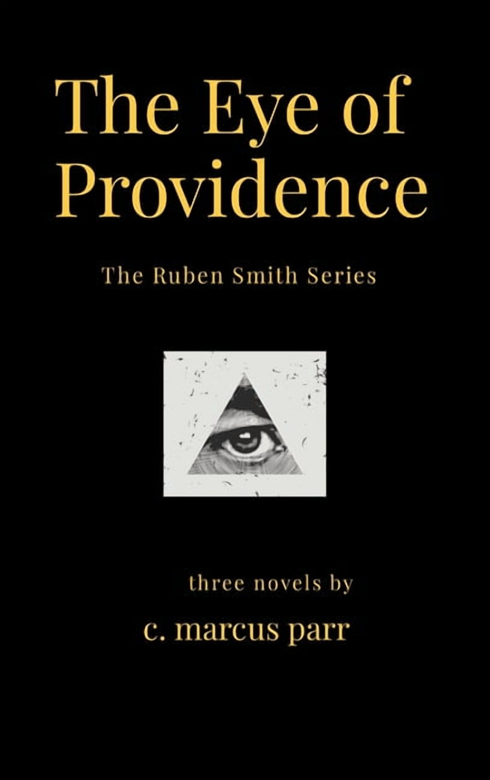 The Eye of Providence: The Ruben Smith Series, (Hardcover) - Walmart.com