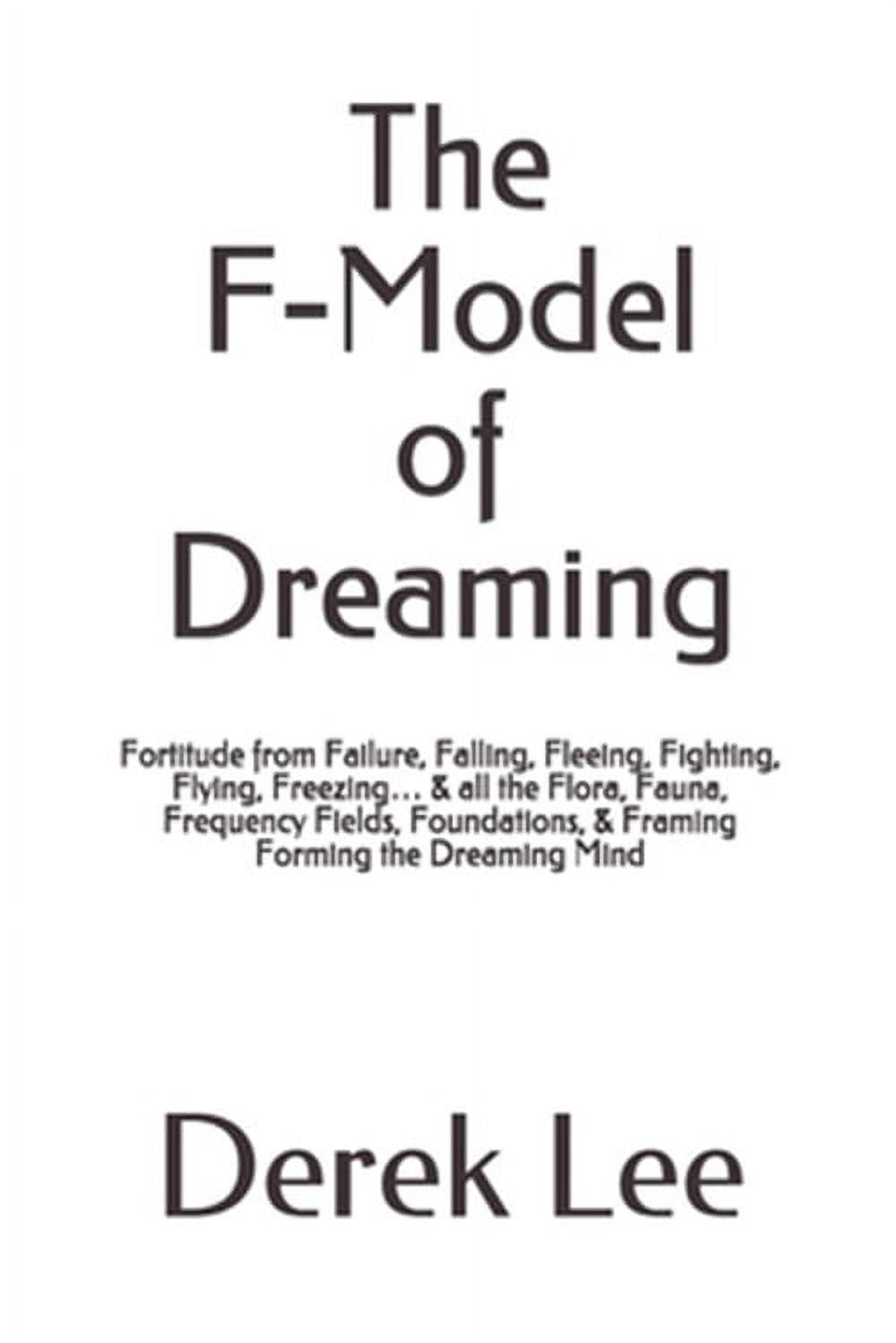 The F-Model of Dreaming (Paperback) - Walmart.com