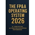 The FP&A Operating System 2026: AI, Forecasting, Automation ...