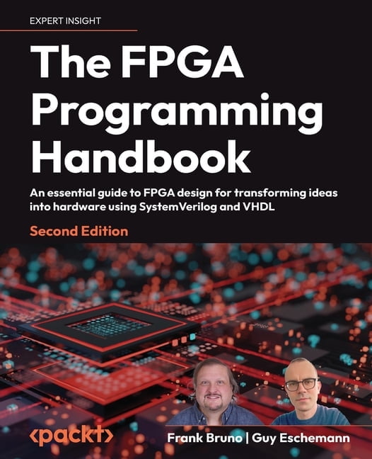 The FPGA Programming Handbook - Second Edition: An essential guide to ...