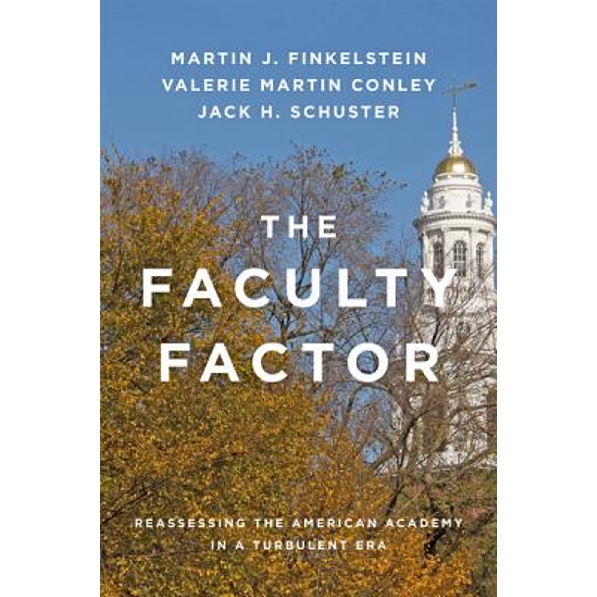 Pre-Owned The Faculty Factor: Reassessing the American Academy in a ...