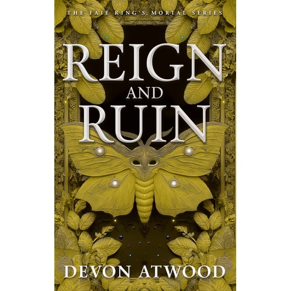 The Faie King's Mortal Reign and Ruin, Book 3, (Paperback) - Walmart.com