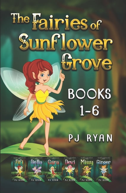 The Fairies of Sunflower Grove : Books 1-6: A funny chapter book series ...