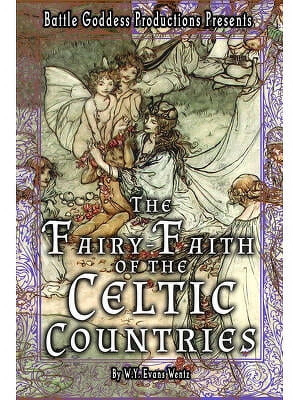 The Fairy-Faith of the Celtic Countries with Illustrations - Walmart.com