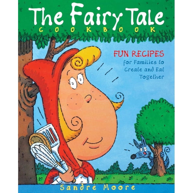 The Fairy Tale Cookbook (Hardcover) - Walmart.com