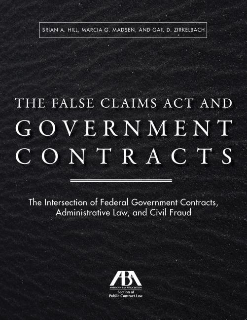 The False Claims ACT and Government Contracts : The Intersection of ...