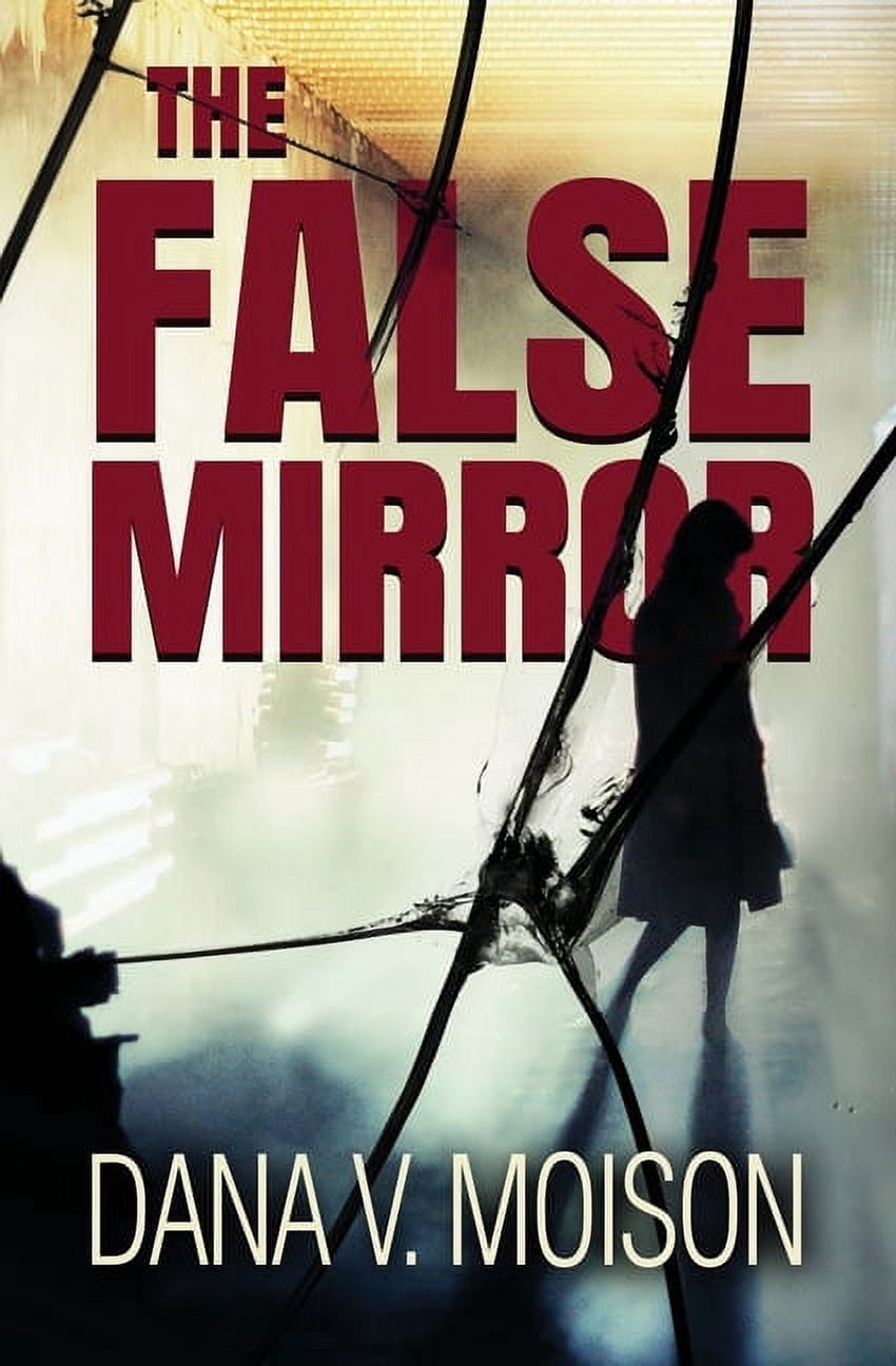 The False Mirror: A Psychological Thriller Novel - Walmart.com