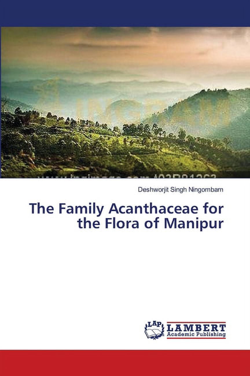 The Family Acanthaceae for the Flora of Manipur (Paperback) - Walmart.com