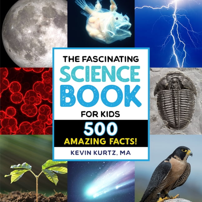 Fascinating Facts The Fascinating Science Book for Kids: 500 Amazing ...