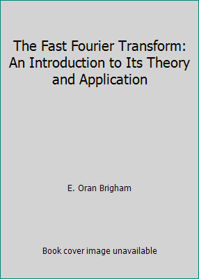 Pre-Owned The Fast Fourier Transform (Hardcover) 013307496X ...