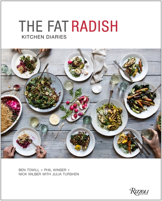 The Fat Radish Kitchen Diaries, (Hardcover) - Walmart.com