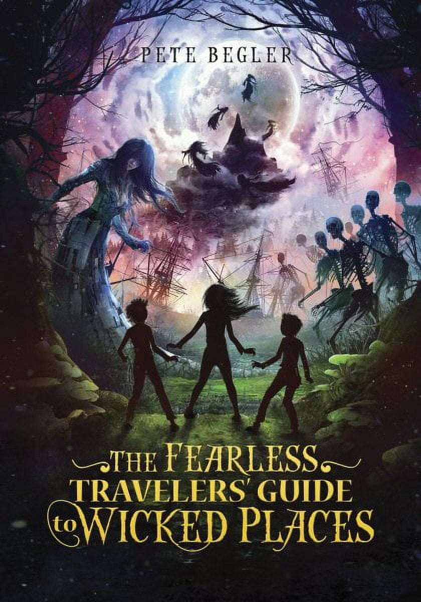 The Fearless Travelers' Guide to Wicked Places - Walmart.com