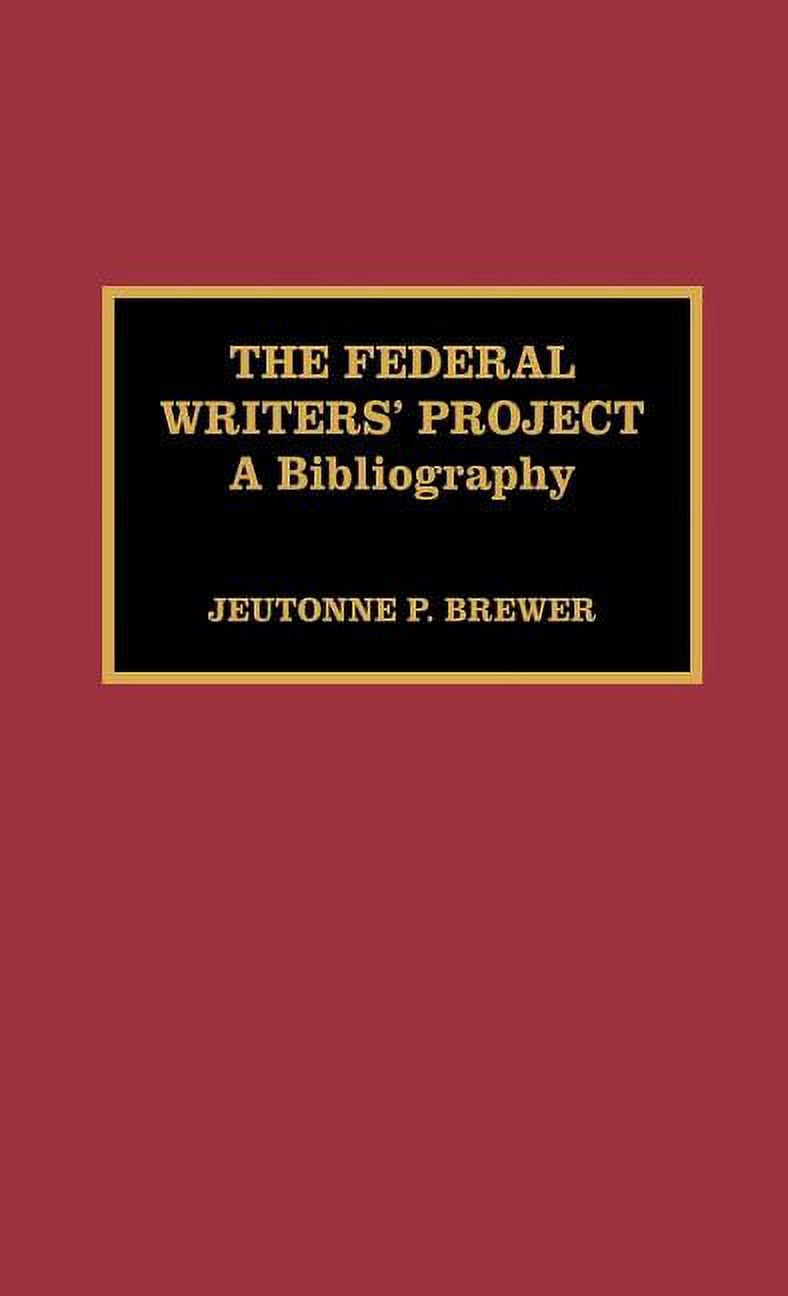 The Federal Writers' Project: A Bibliography, (Hardcover) - Walmart.com