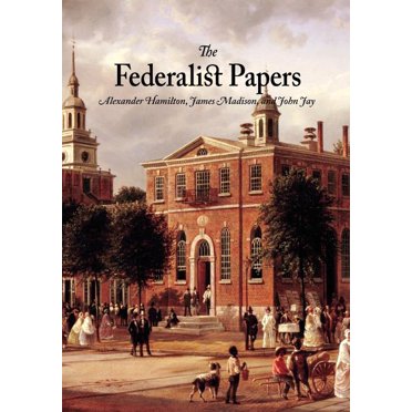 The Federalist Papers (Royal Collector's Edition) (Annotated) (Case ...
