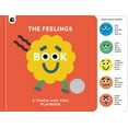 The Feelings Book: Touch-And-Feel Emotions (Board Book) - Walmart.com