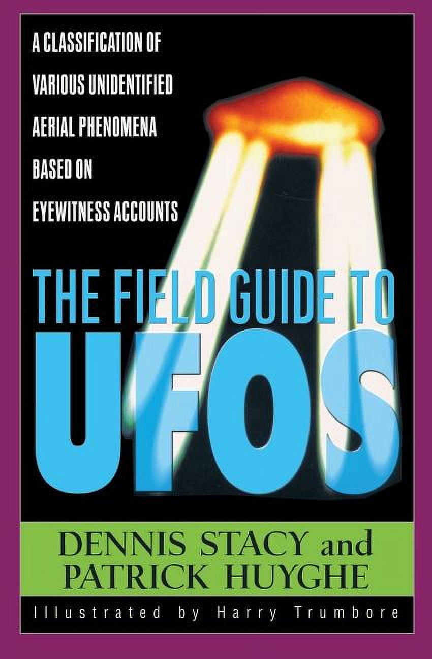 The Field Guide to UFOs: A Classification of Various Unidentified ...