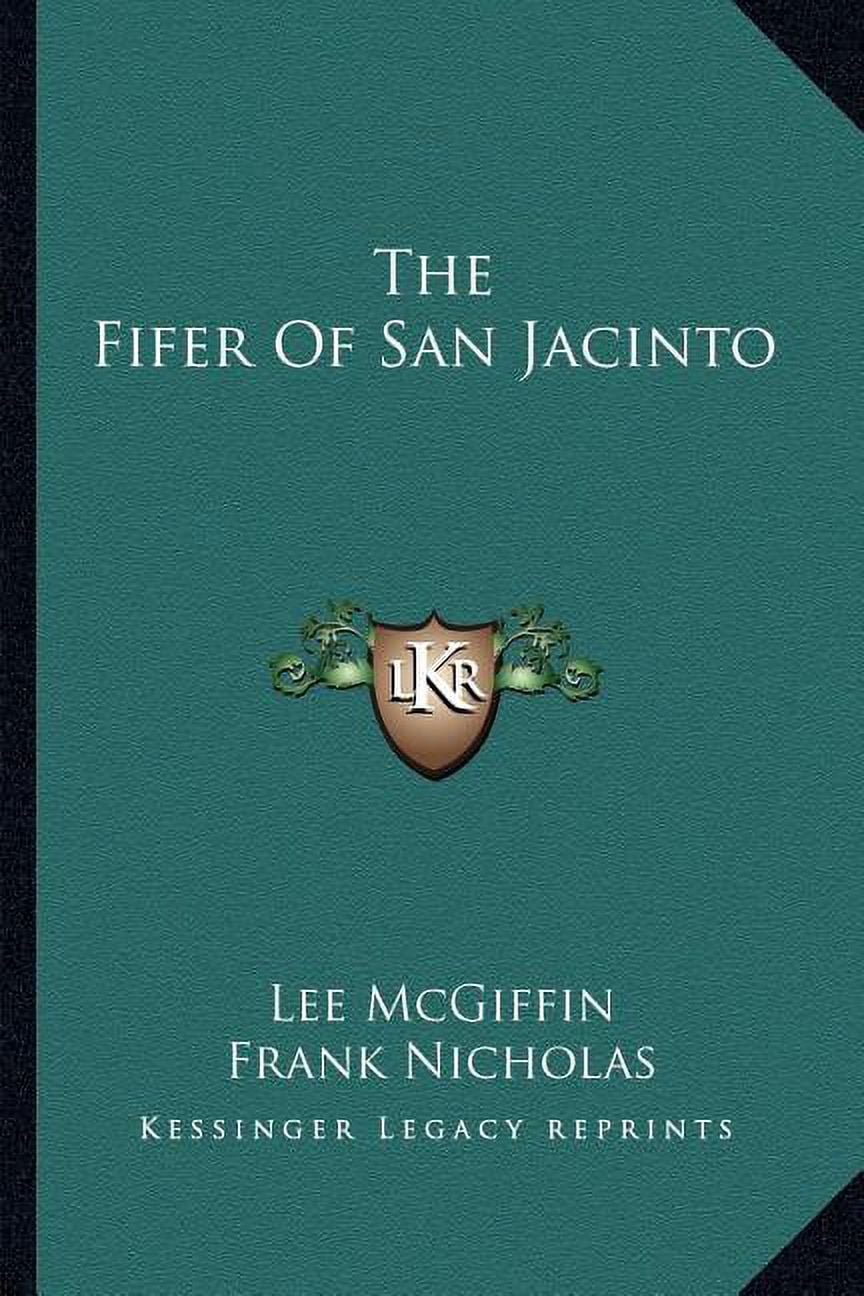 The Fifer Of San Jacinto, (Paperback) - Walmart.com