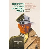 The Fifth Column in World War II: Suspected Subversives in the Pacific ...