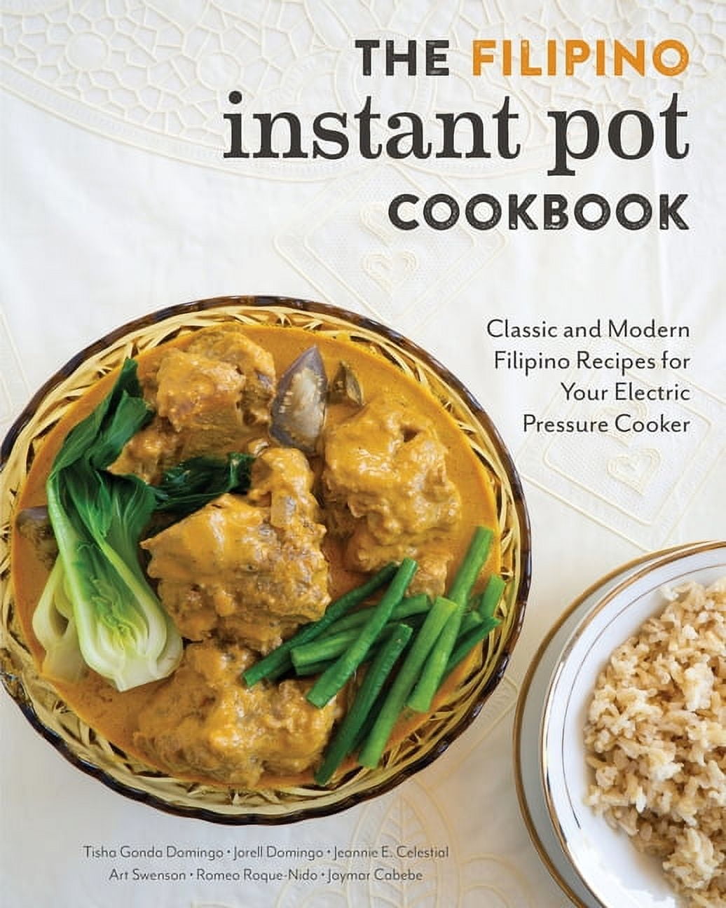 The Filipino Instant Pot Cookbook: Classic and Modern Filipino Recipes ...