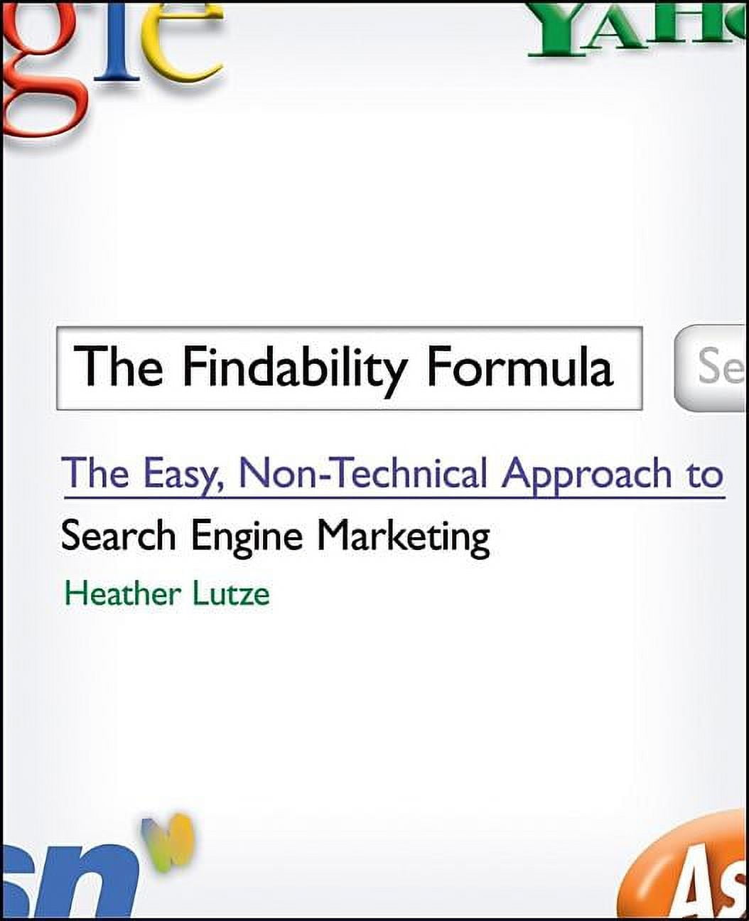The Findability Formula: The Easy, Non-Technical Approach to Search ...