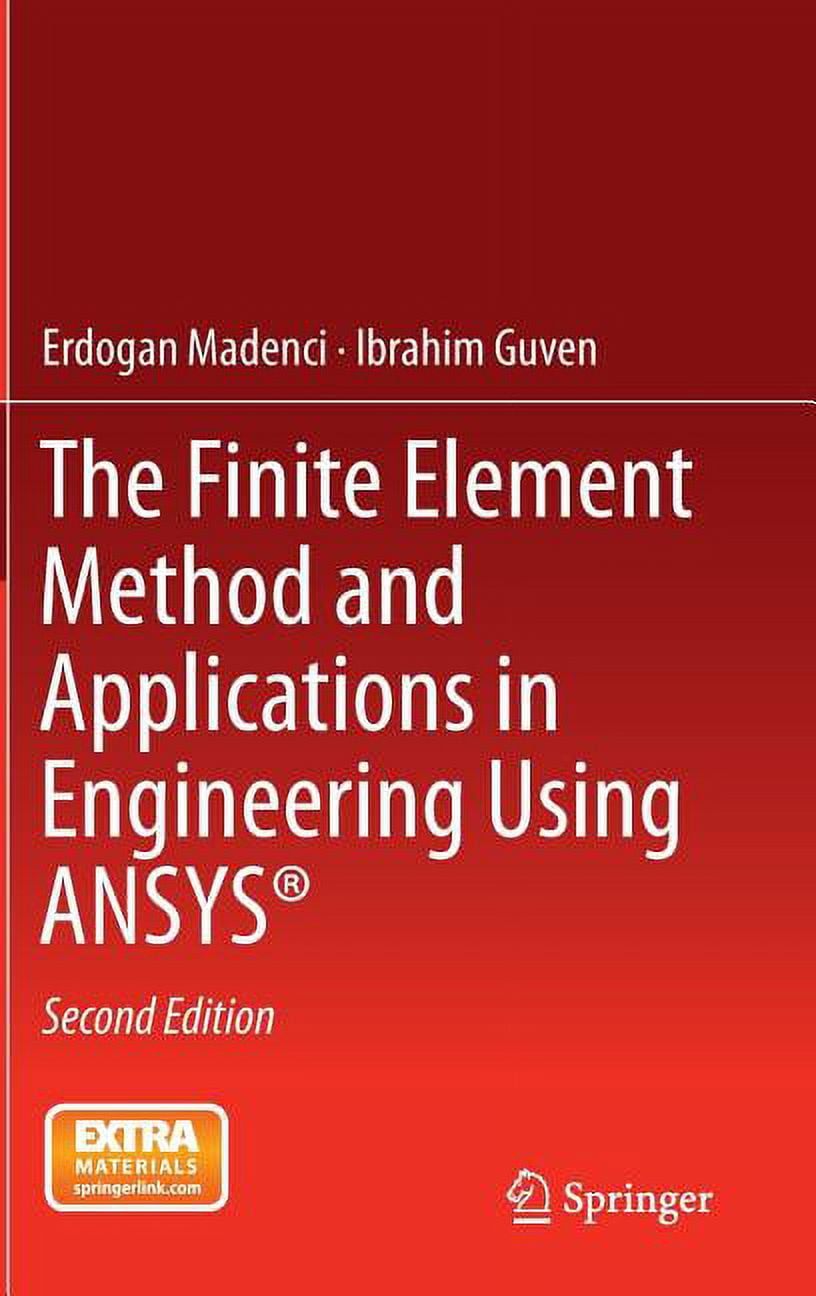 The Finite Element Method and Applications in Engineering Using Ansys(r ...