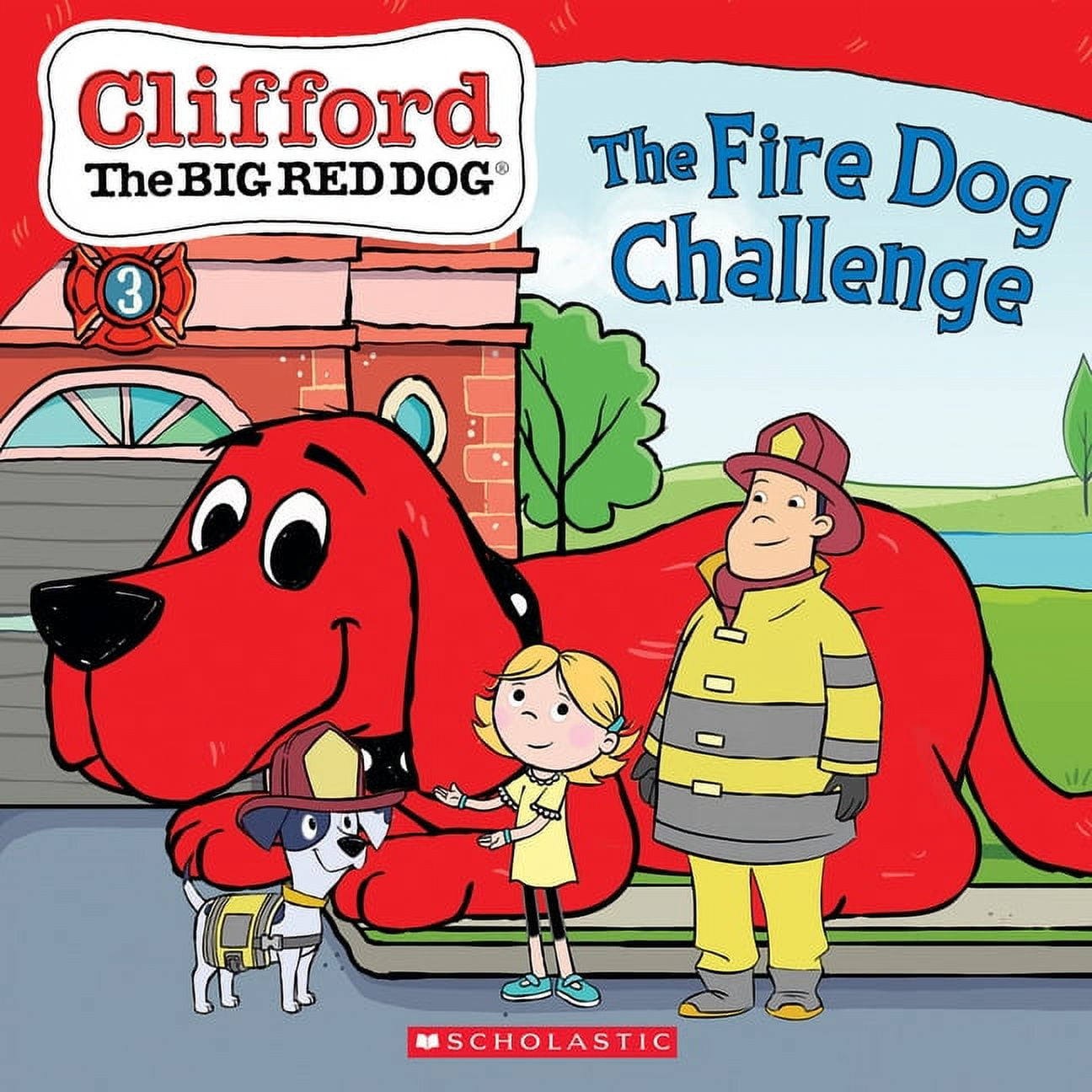 The Fire Dog Challenge (Clifford the Big Red Dog Storybook), (Paperback ...
