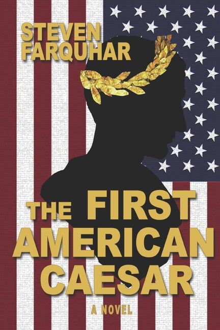 The First American Caesar (Paperback) - Walmart.com
