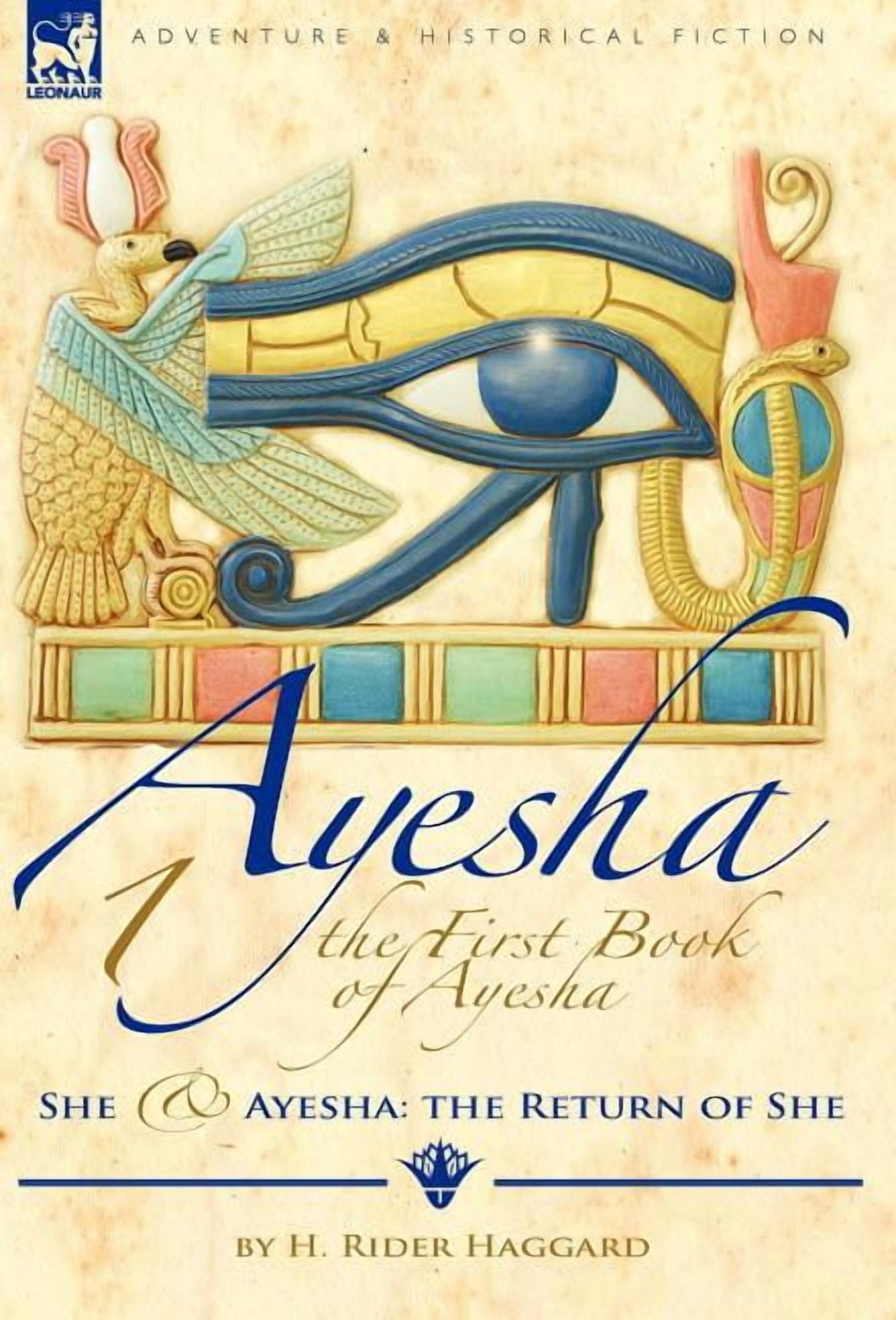 The First Book of Ayesha-She & Ayesha: The Return of She, (Hardcover ...