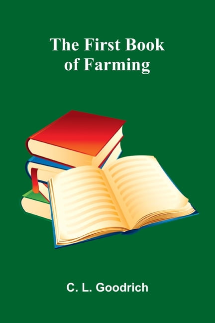 The First Book of Farming, (Paperback) - Walmart.com