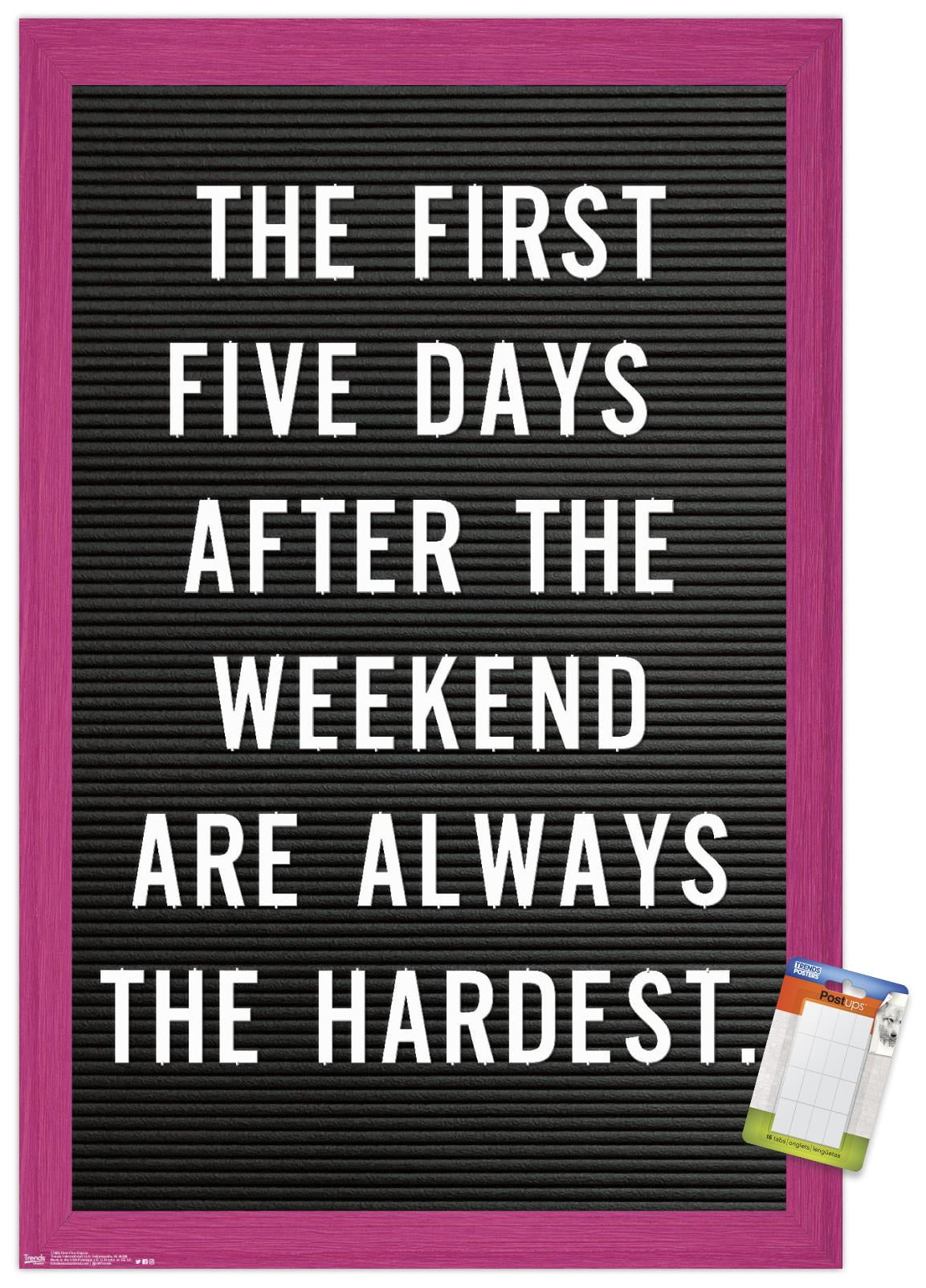 The First Five Days After The Weekend Are Always The Hardest Wall ...