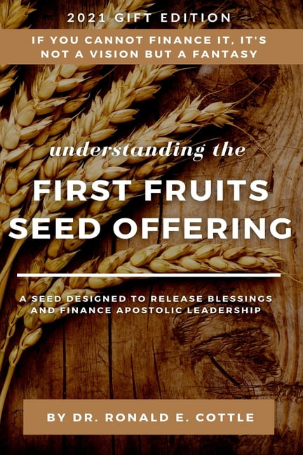 The First Fruits Seed Offering, (Paperback) - Walmart Business Supplies
