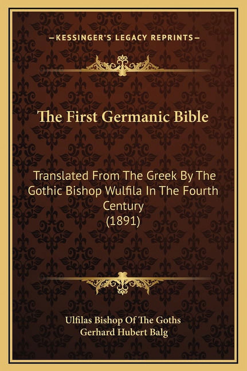 The First Germanic Bible (Hardcover) - Walmart.com