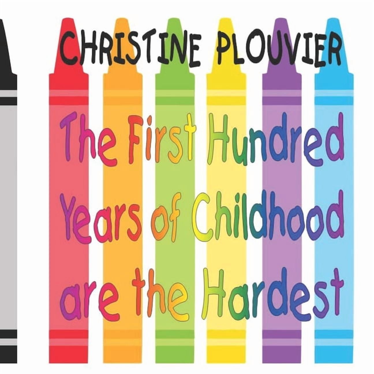 The First Hundred Years of Childhood are the Hardest, (Paperback ...