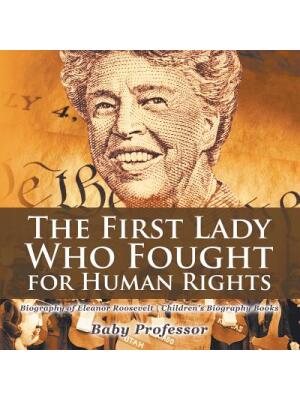 The First Lady Who Fought for Human Rights - Biography of Eleanor ...