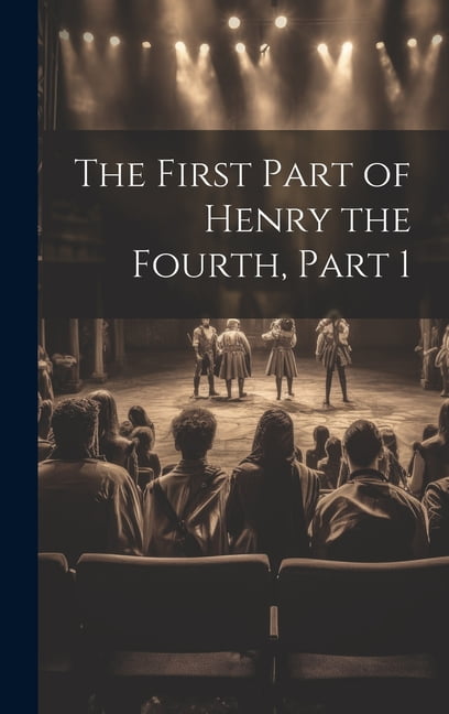 The First Part of Henry the Fourth, Part 1 - Walmart.com