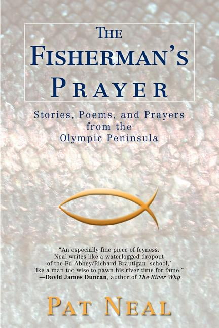 The Fisherman's Prayer: Stories, Poems, and Prayers from the Olympic ...