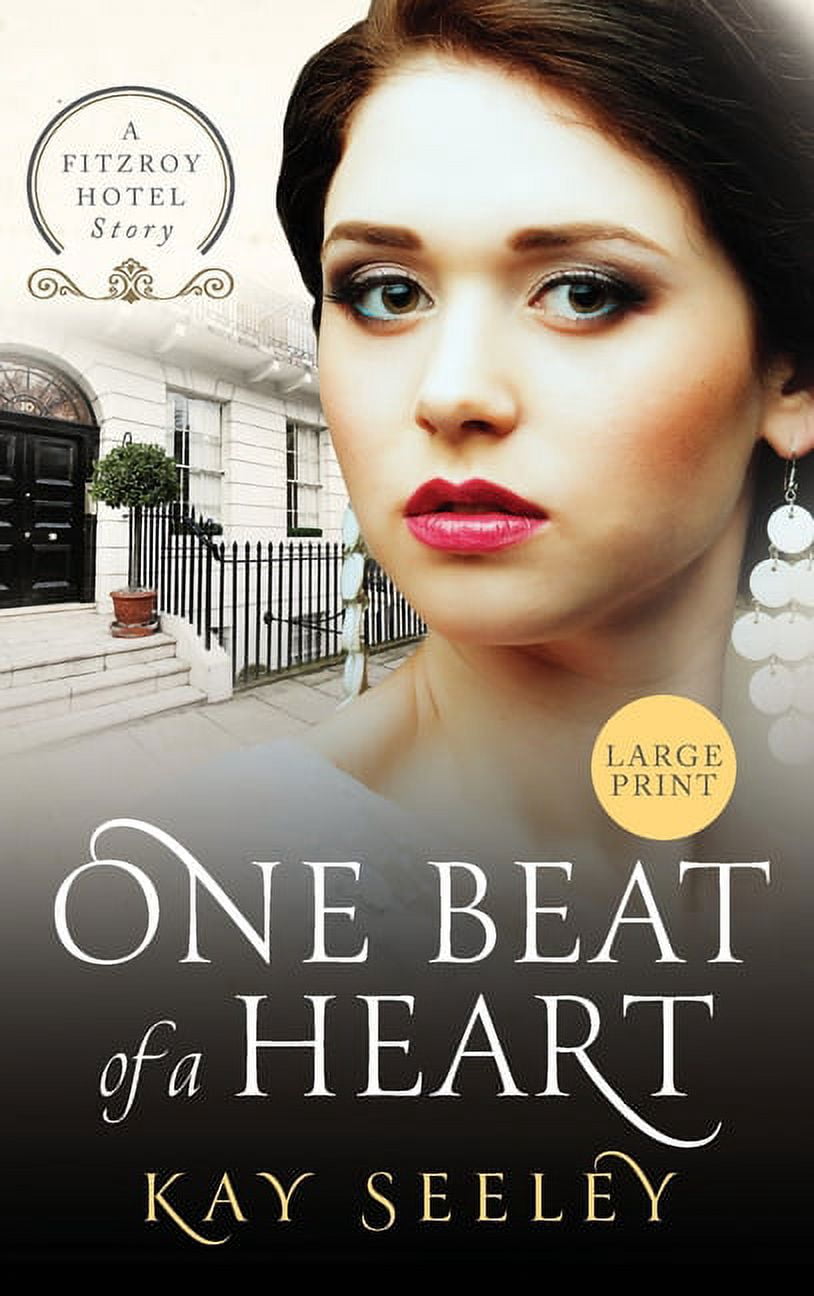 The Fitzroy Hotel Stories: One Beat of a Heart: Large Print Edition ...