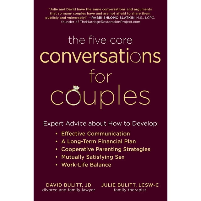 The Five Core Conversations for Couples : Expert Advice about How to ...