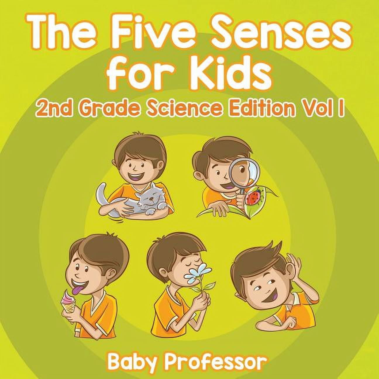 The Five Senses for Kids 2nd Grade Science Edition Vol 1 (Paperback ...