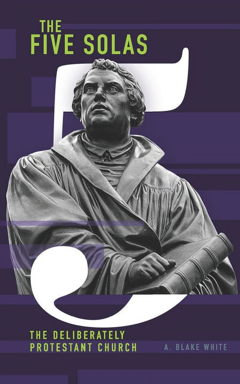 The Five Solas (Paperback) - Walmart.com