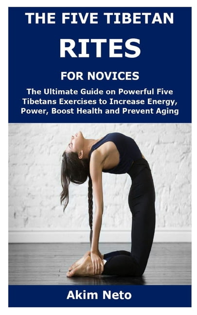 The Five Tibetan Rites for Novices: The Ultimate Guide on Powerful Five ...