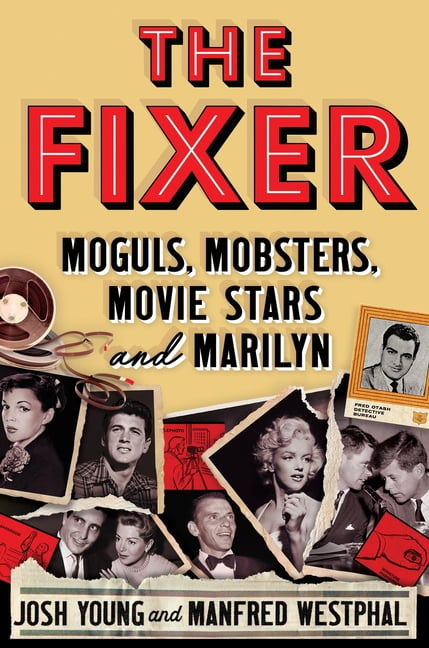 Grand Central Publishing - The Fixer, Hollywood's Infamous Detective ...