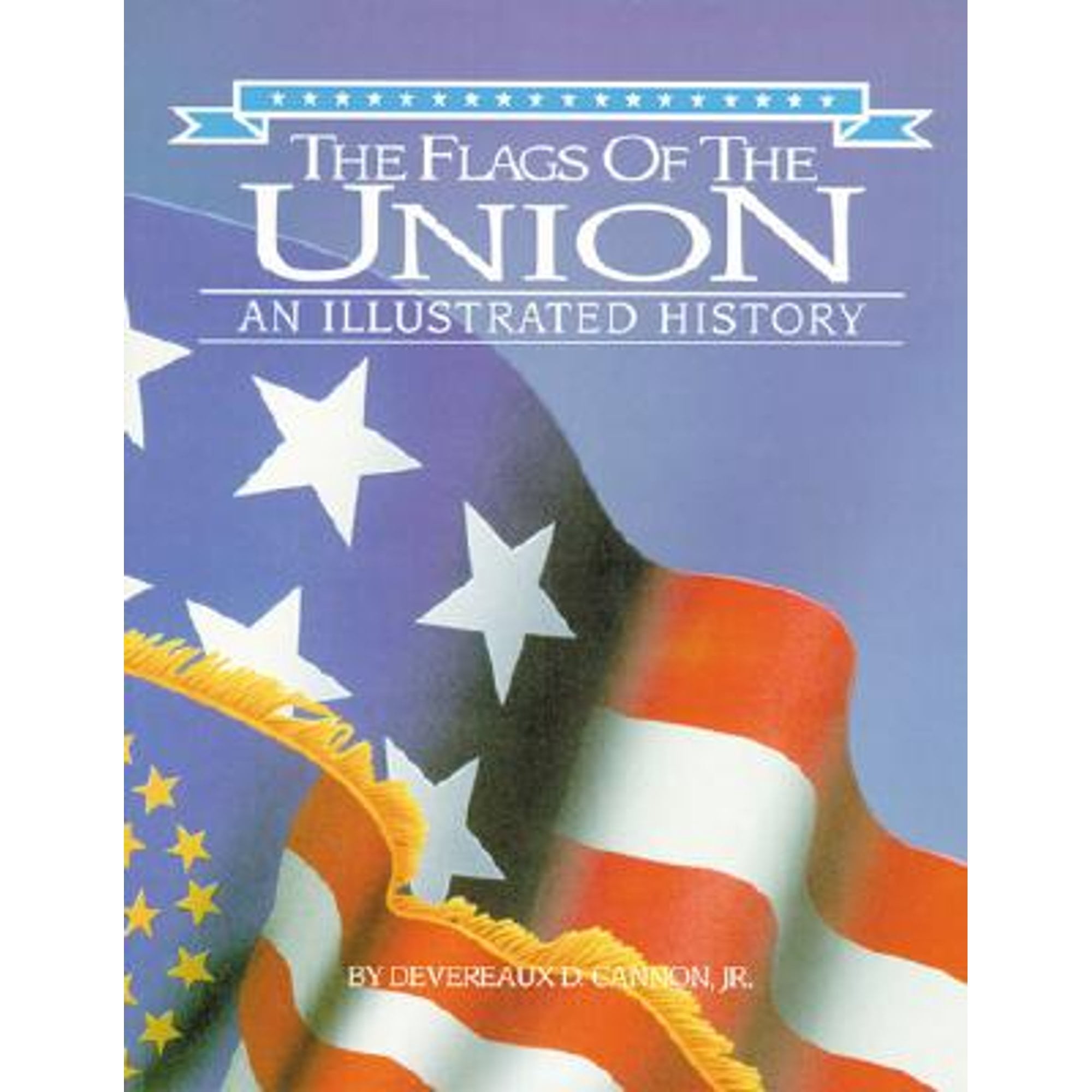 Pre-Owned The Flags of the Union: An Illustrated History Civil War ...