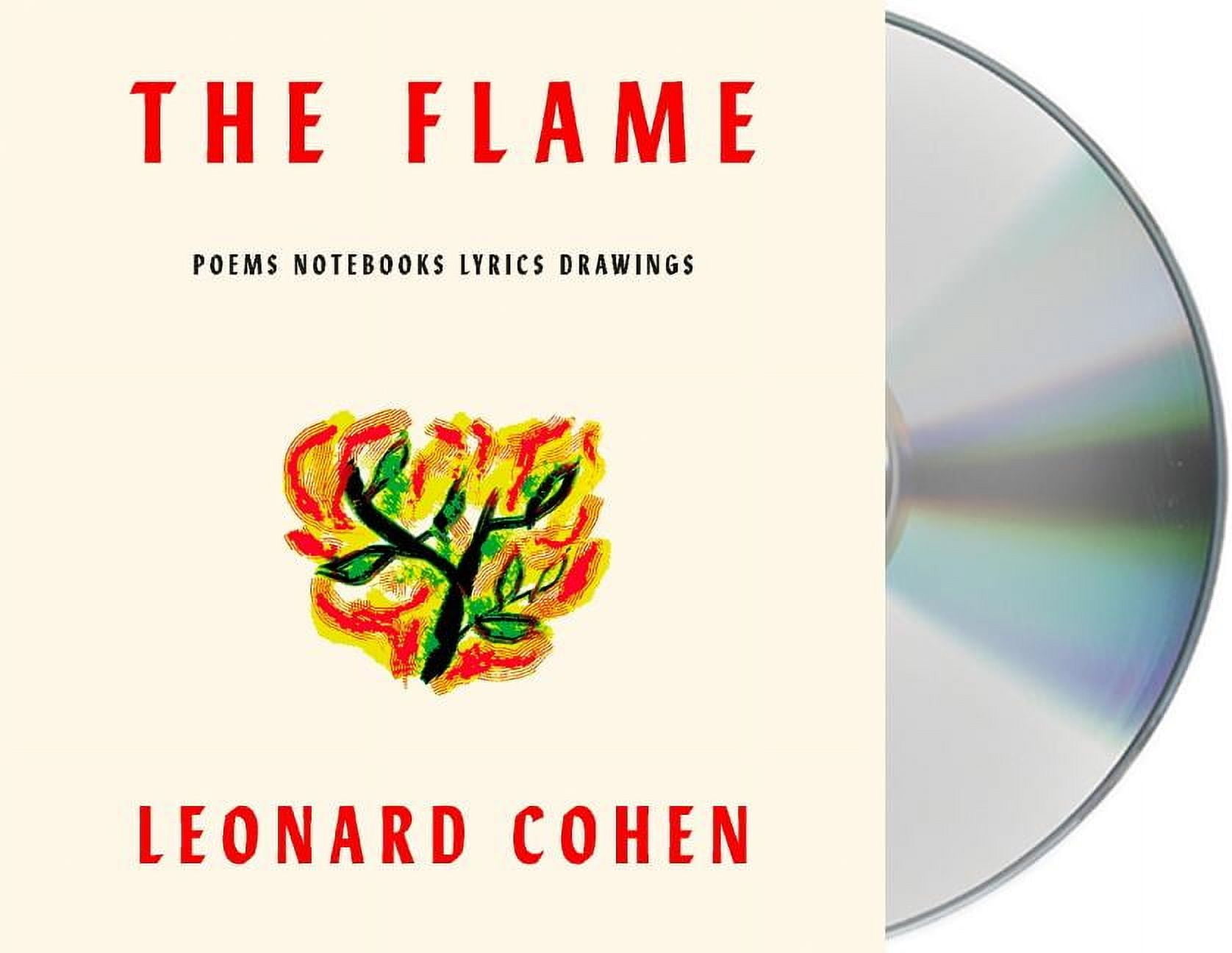 The Flame: Poems Notebooks Lyrics Drawings (Audiobook) by Leonard Cohen ...