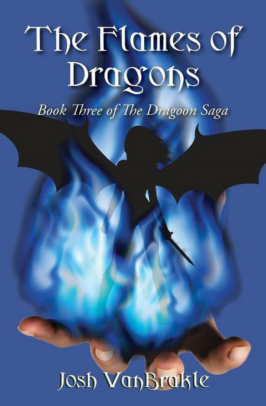 The Flames of Dragons (The Dragoon Saga) (Volume 3) - Walmart.com