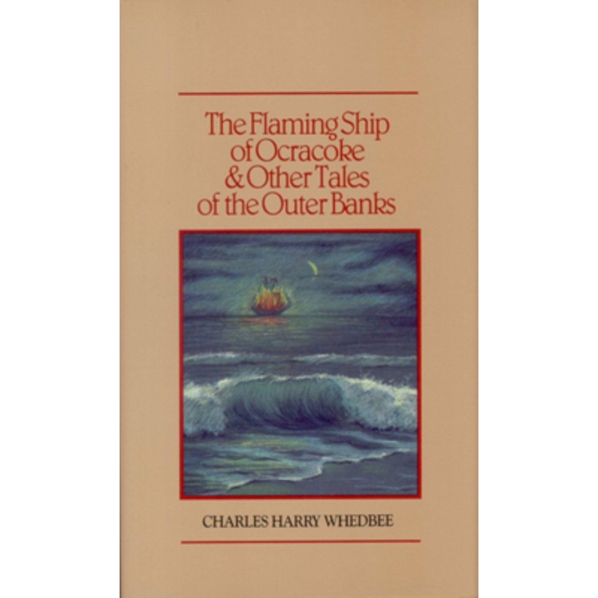 Pre-Owned The Flaming Ship of Ocracoke and Other Tales of the Outer ...